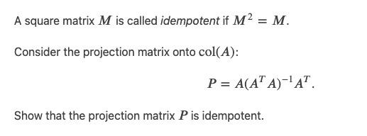 Solved A square matrix M is called idempotent if M2=M. | Chegg.com