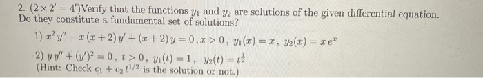 Solved 2. (2 x 2 = 4)Verify that the functions yi and Y2 are | Chegg.com