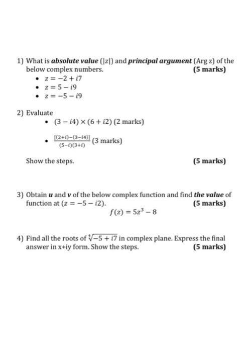Solved 1) What is absolute value (∣z∣) and principal | Chegg.com