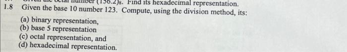 Solved Given the base 10 number 123 . Find its hexadecimal | Chegg.com