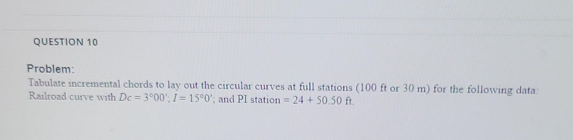 Solved Problem: Tabulate incremental chords to lay out the | Chegg.com