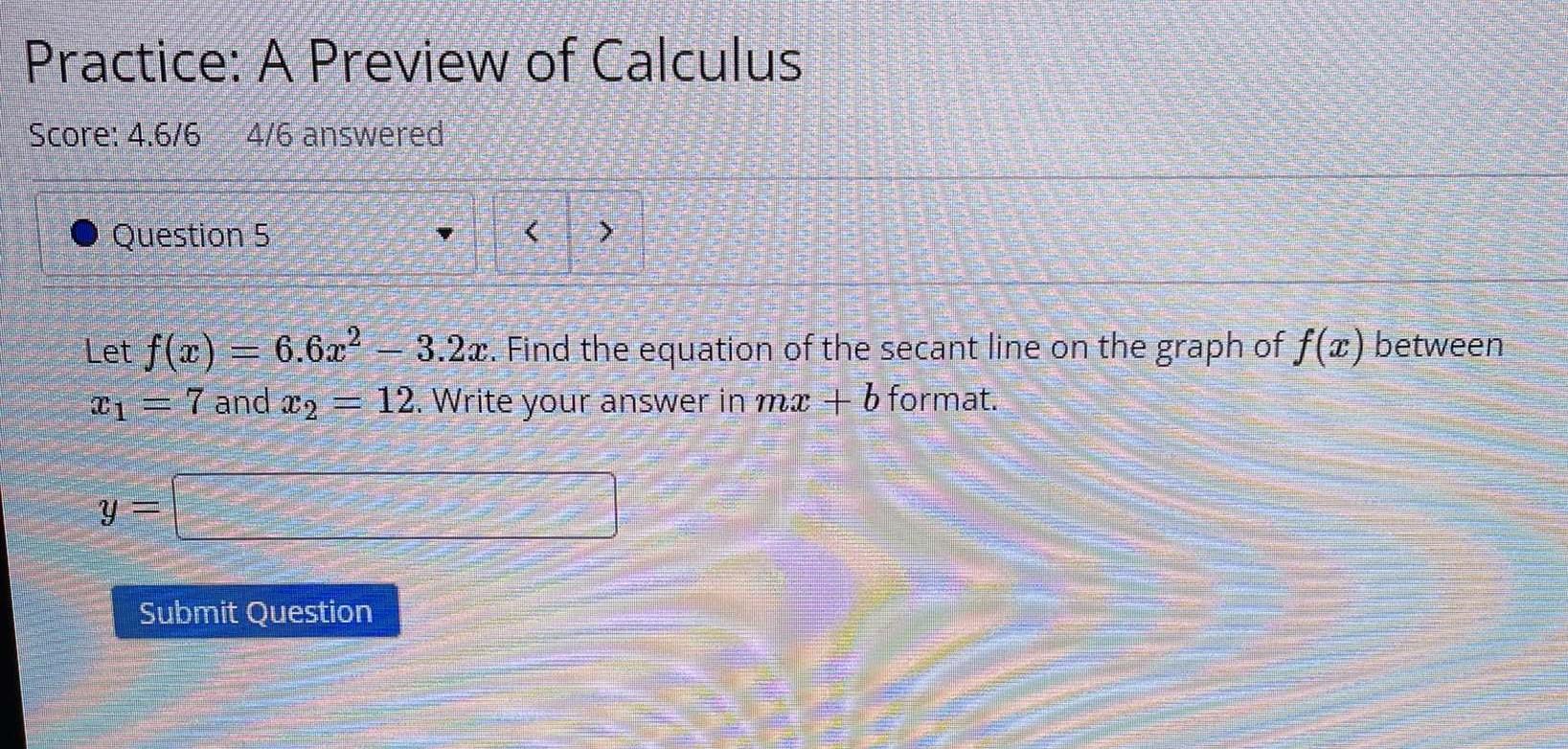 Solved Practice: A Preview of Calculus Score: 4.6/6 4/6 | Chegg.com