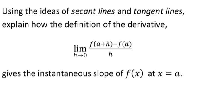 Solved Using the ideas of secant lines and tangent lines, | Chegg.com