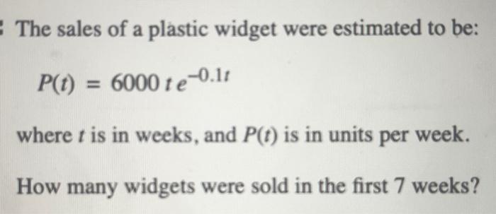 Solved The sales of a plastic widget were estimated to be: | Chegg.com