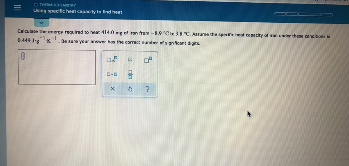 Solved O THERMOCHEMISTRY Using specific heat capacity to | Chegg.com