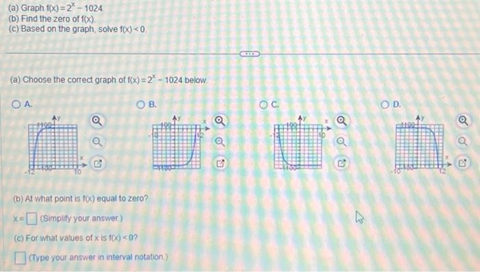 Solved (a) Graph f(x)=2x−1024 (b) Find the zero of f(x) (c) | Chegg.com