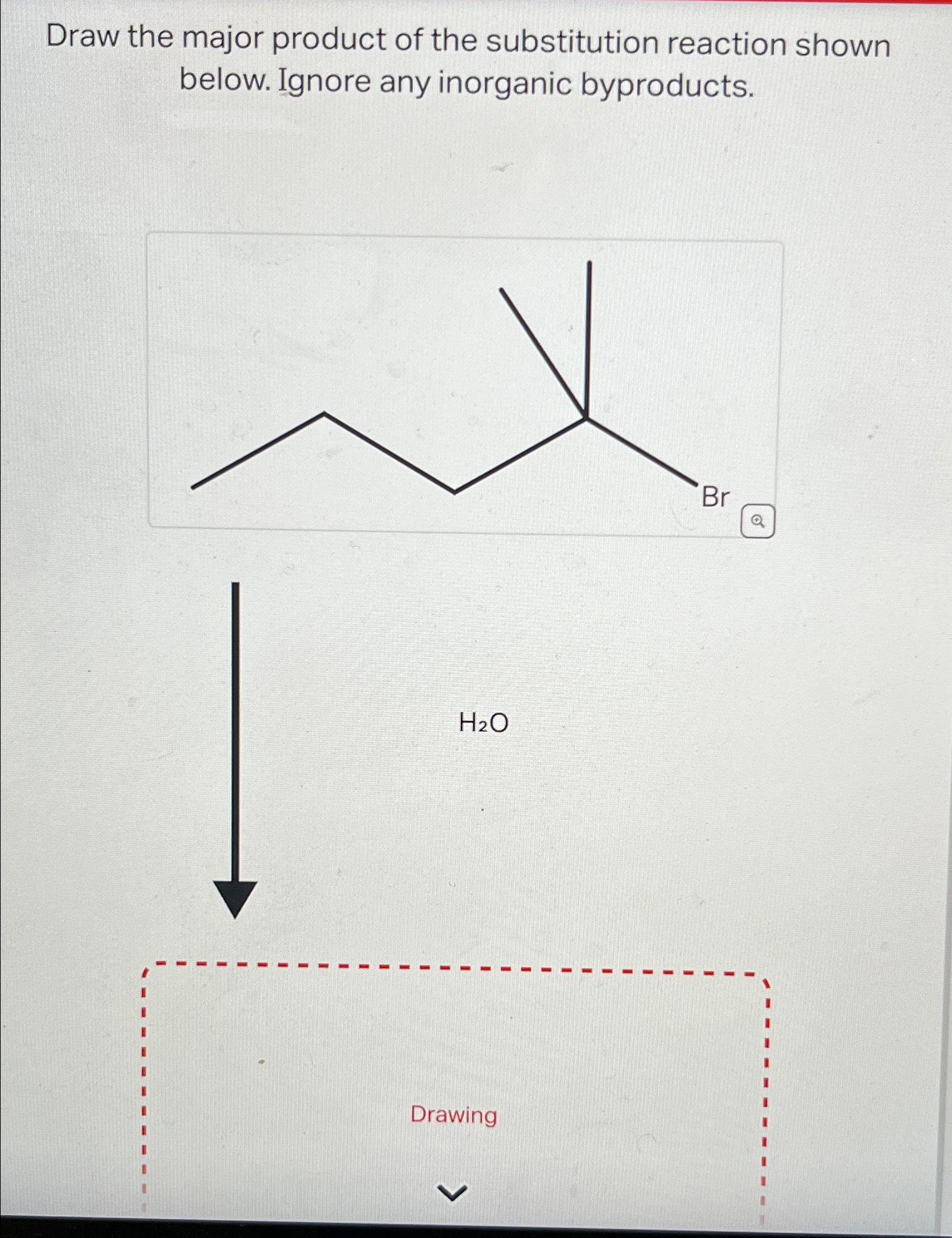 Solved Draw the major product of the substitution reaction | Chegg.com