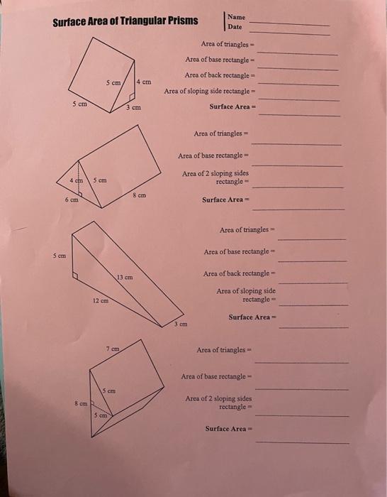 Solved Surface Area of Triangular Prisms ∣ Name Date Area | Chegg.com