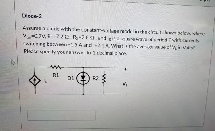 Solved Assume a diode with the constant-voltage model in the | Chegg.com