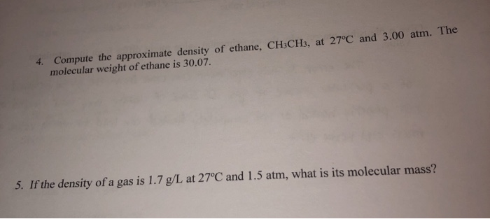 Solved 4. Compute the approximate density of ethane, CH.CH, | Chegg.com