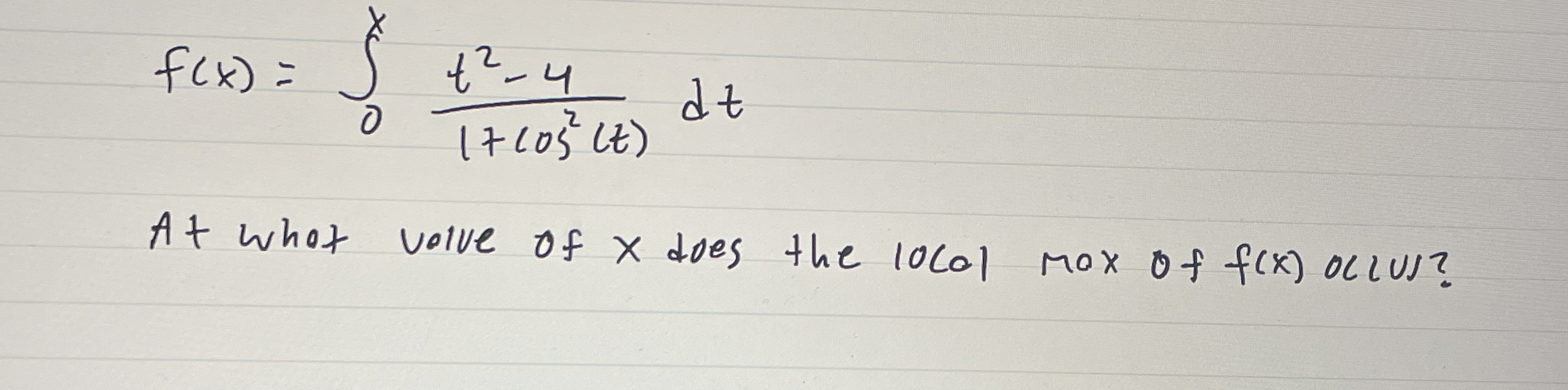 f(x)=∫0xt2-41+cos2(t)dtAt whot valve of x ﻿does the | Chegg.com