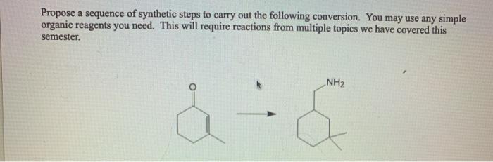Solved Propose a sequence of synthetic steps to carry out | Chegg.com