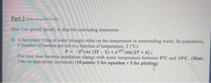 Solved Part 2 (Only using MATLAB) Hint: Use sprintf, | Chegg.com