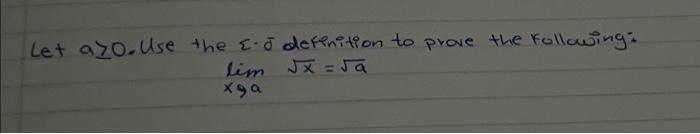 Solved Let azo. Use the E-d definition to prove the | Chegg.com