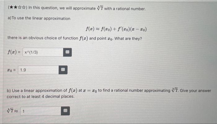 In this question, we will approximate 7 with a | Chegg.com