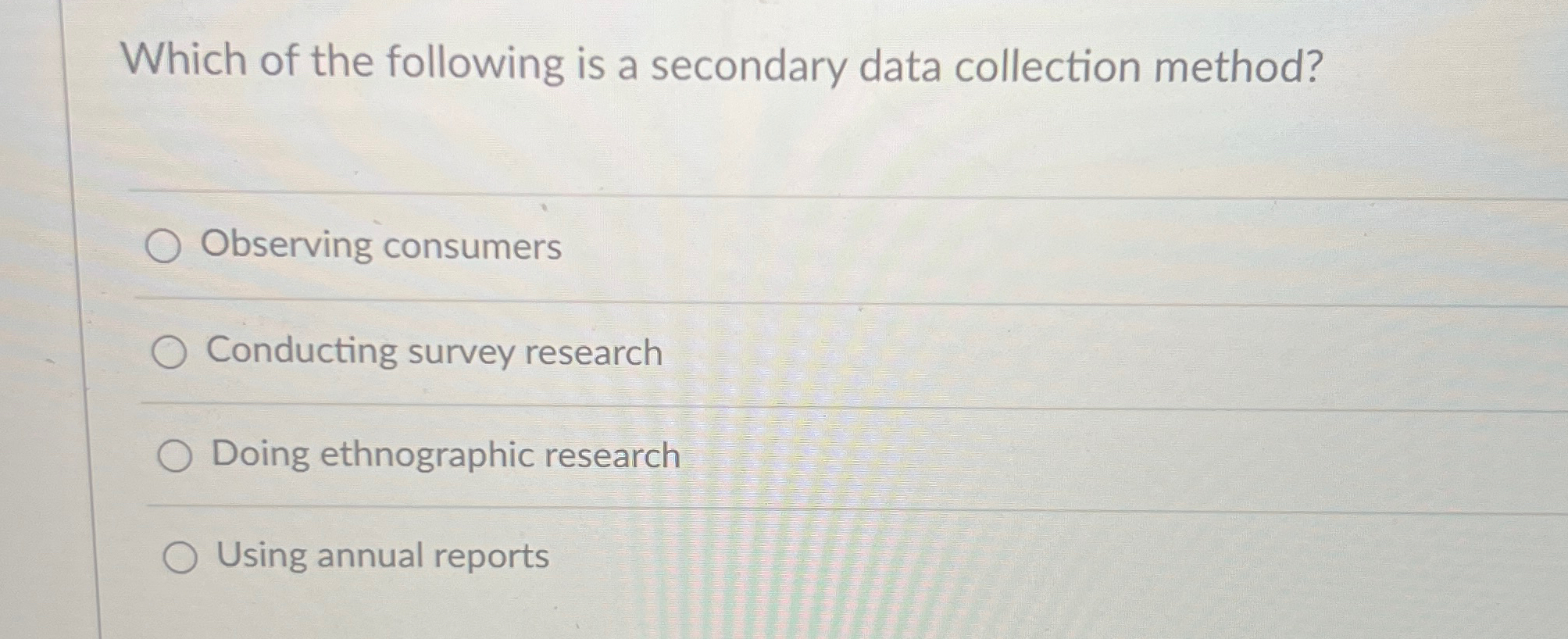 Solved Which of the following is a secondary data collection | Chegg.com