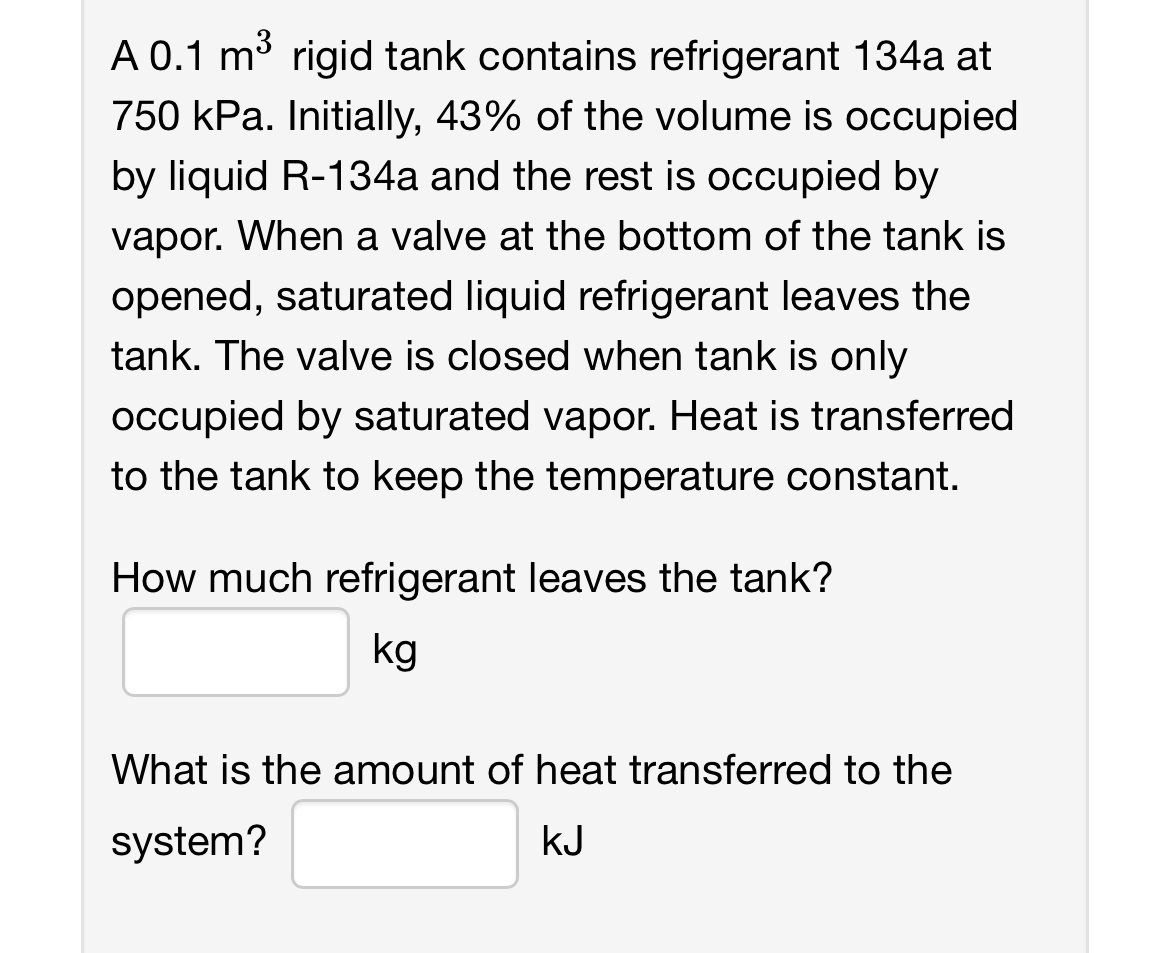 Solved A 0.1m3 ﻿rigid tank contains refrigerant 134 ﻿a at | Chegg.com