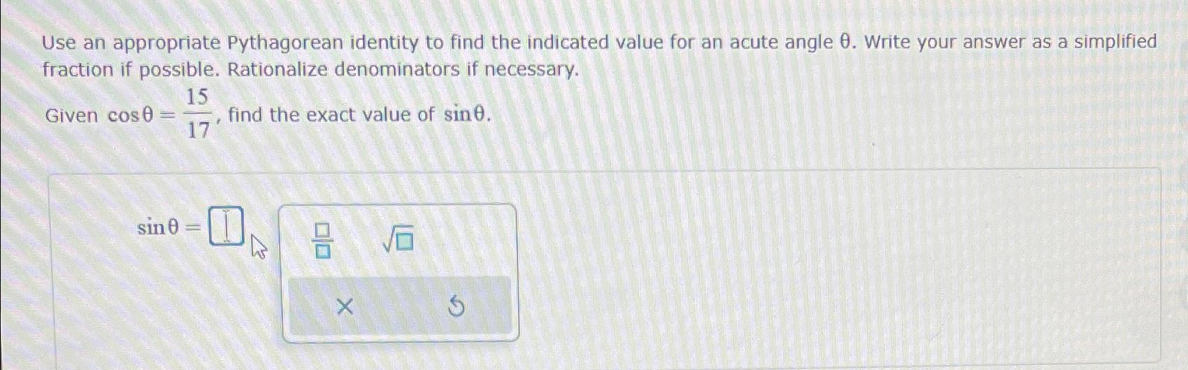 Solved Use an appropriate Pythagorean identity to find the | Chegg.com