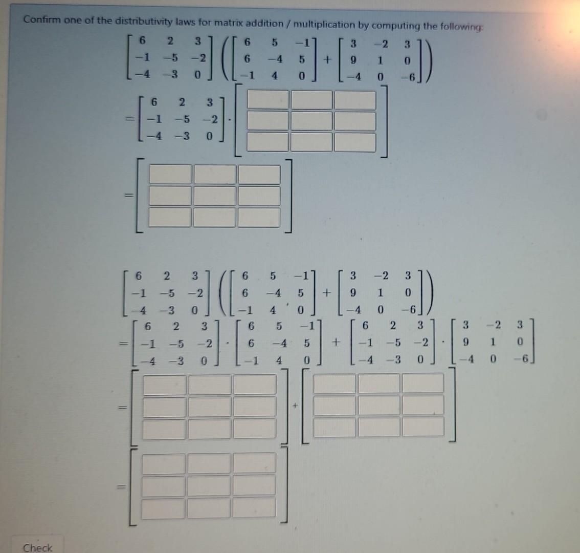 Solved Confirm one of the distributivity laws for matrix | Chegg.com