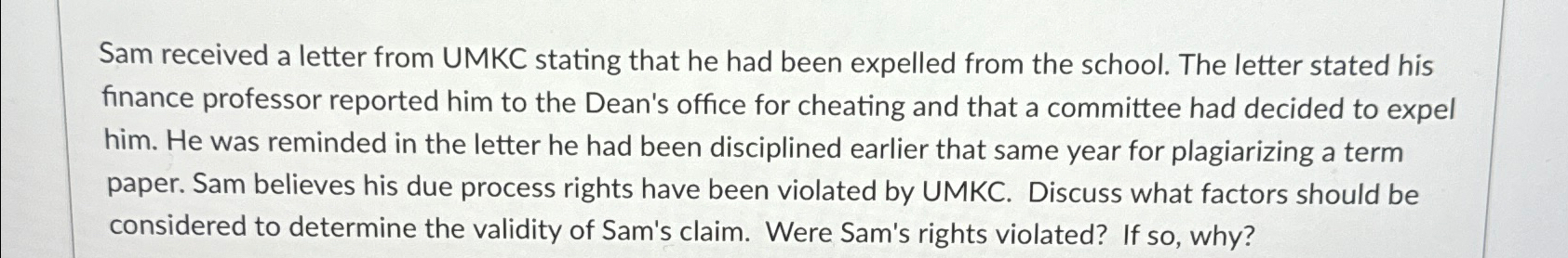 Solved Sam received a letter from UMKC stating that he had | Chegg.com