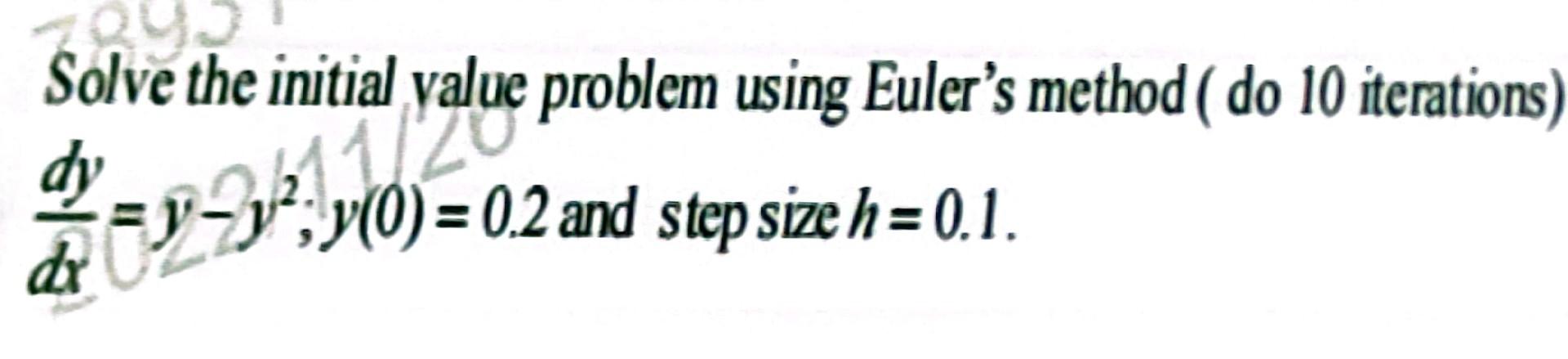 Solved Solve the initial yalue problem using Euler's method( | Chegg.com