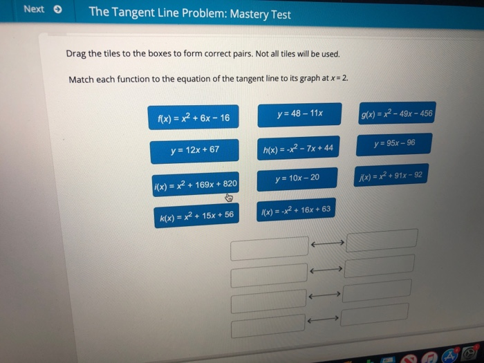 Solved Next The Tangent Line Problem: Mastery Test Drag the | Chegg.com