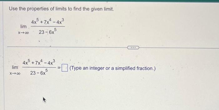 Solved Use the properties of limits to find the given limit. | Chegg.com