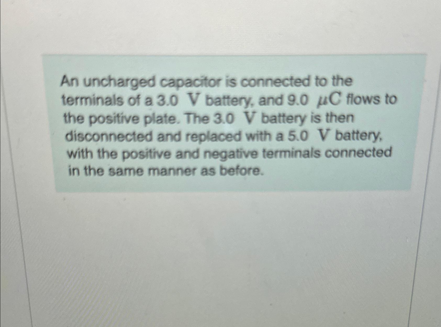 Solved An uncharged capacitor is connected to the terminals | Chegg.com