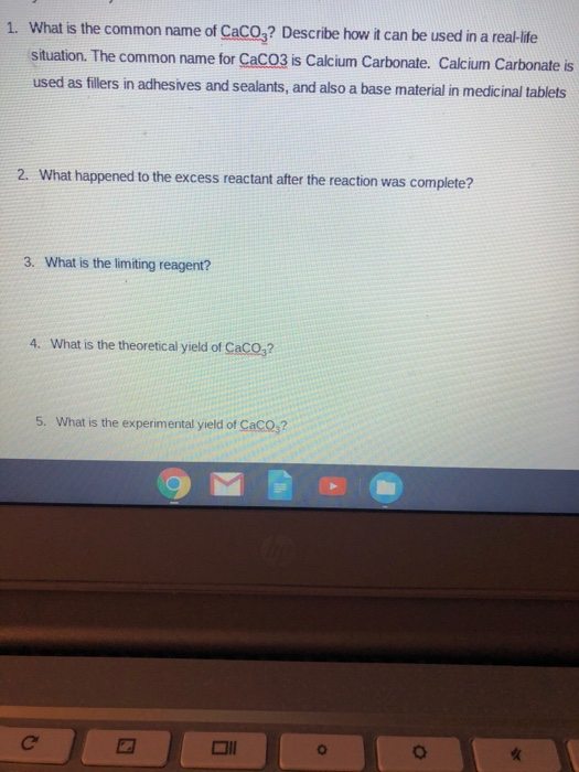 1. What is the common name of CaCO,? Describe how it | Chegg.com