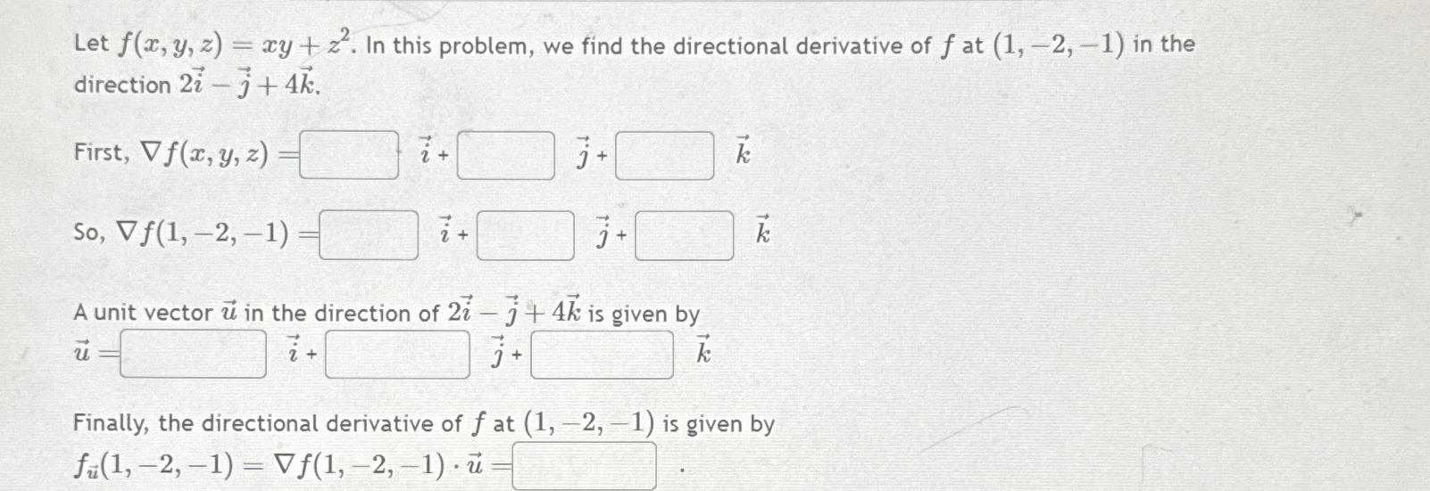 Solved Let F X Y Z Xy Z2 ﻿in This Problem We Find The