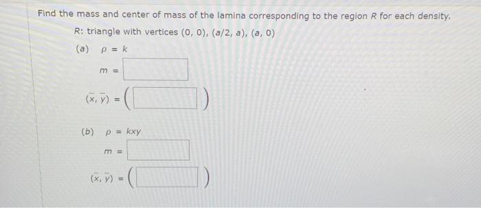 Solved Find the mass and center of mass of the lamina | Chegg.com