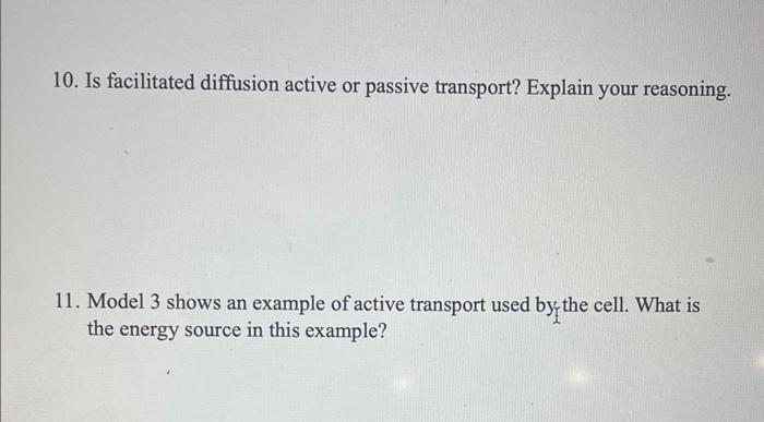 Solved 10. Is facilitated diffusion active or passive | Chegg.com