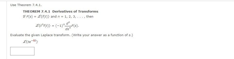 Solved Use (8), ∫0tf(τ)dτ=L−1{sF(s)}, to evaluate the given | Chegg.com