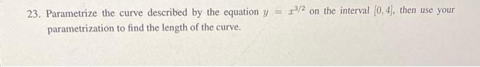 Solved 23. Parametrize the curve described by the equation | Chegg.com