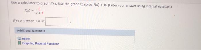 Solved Use a calculator to graph fx). Use the graph to solve | Chegg.com