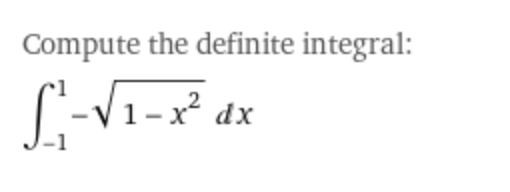 Solved Compute the definite integral:∫-11-1-x22dx | Chegg.com