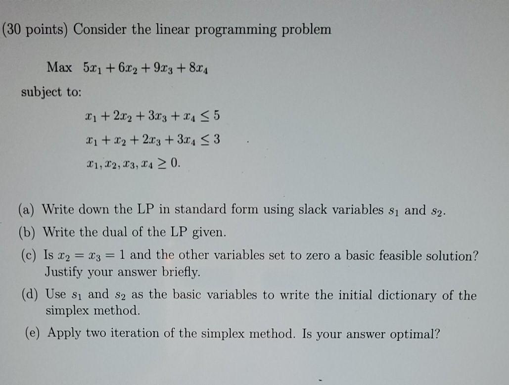 Solved (30 points) Consider the linear programming problem | Chegg.com