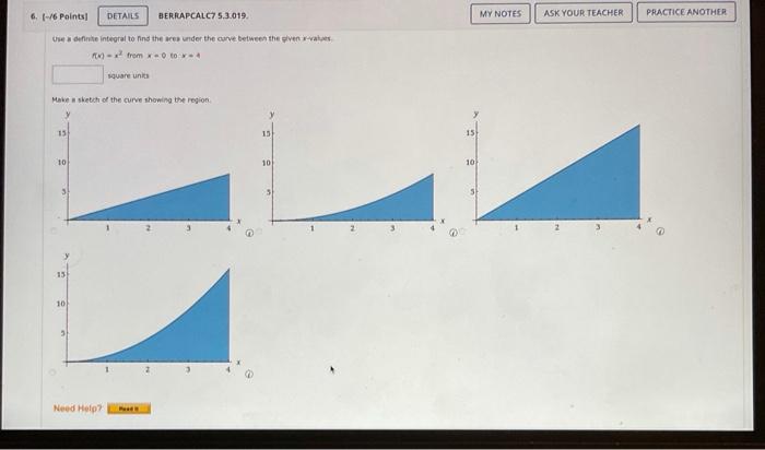 Solved Whe on defite integral to Ind the ares under the | Chegg.com