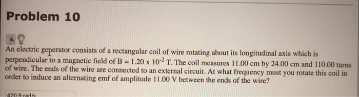 Solved Problem 10 An electric generator consists of a | Chegg.com