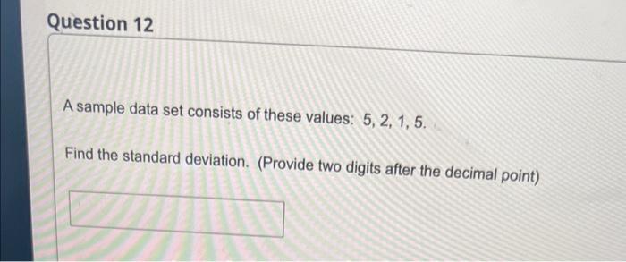 Solved A sample data set consists of these values: 5,2,1,5. | Chegg.com
