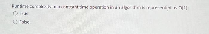 Solved Runtime complexity of a constant time operation in an | Chegg.com