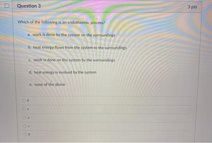 Solved Question 3 3 pts Which of the following is an | Chegg.com