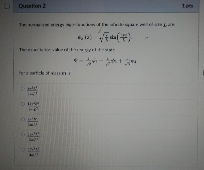 Solved Question 2 1 pts The normalized energy eigenfunctions | Chegg.com