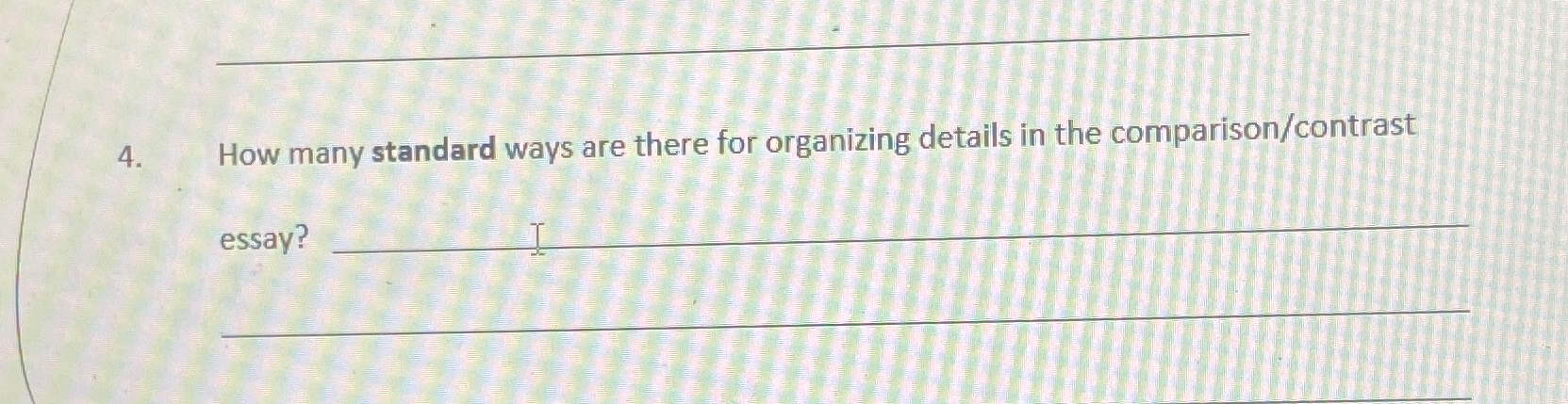Solved How many standard ways are there for organizing | Chegg.com