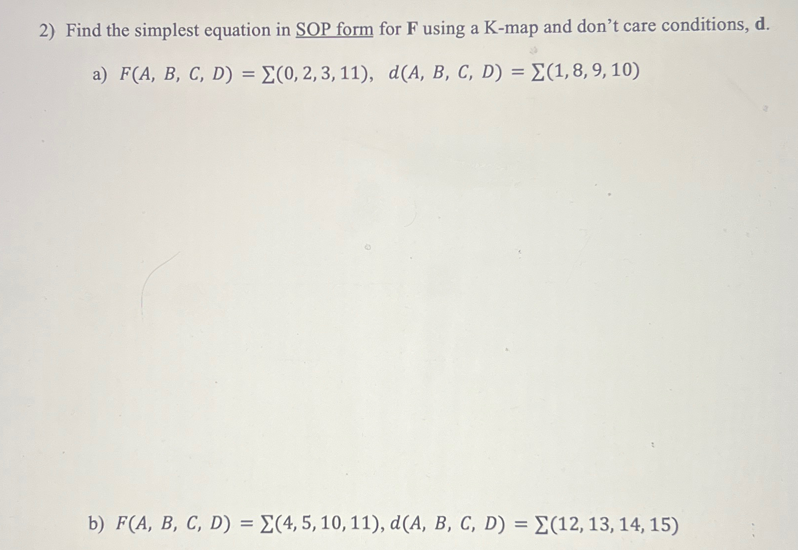 Solved Find the simplest equation in SOP form for F ﻿using a | Chegg.com