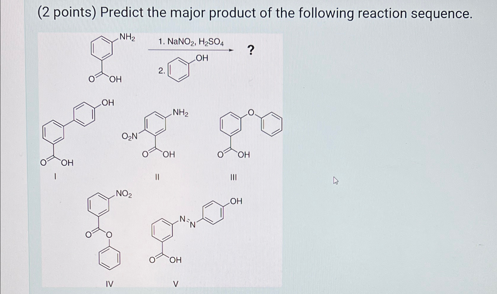 Solved (2 ﻿points) ﻿Predict the major product of the | Chegg.com