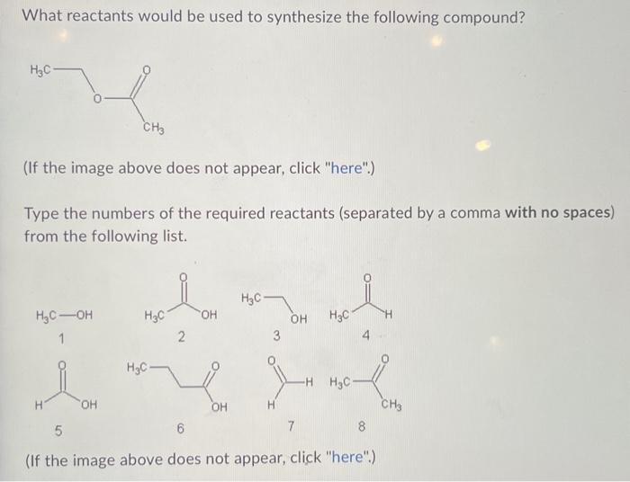 Solved What reactants would be used to synthesize the | Chegg.com