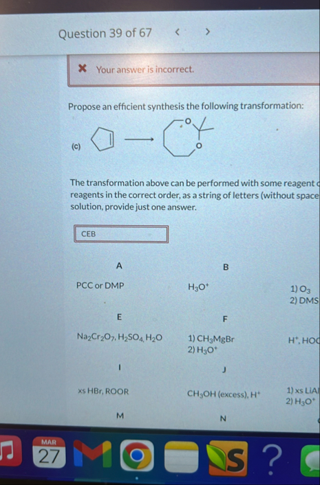 Question 39 ﻿of 67Your answer is incorrect.Propose an | Chegg.com