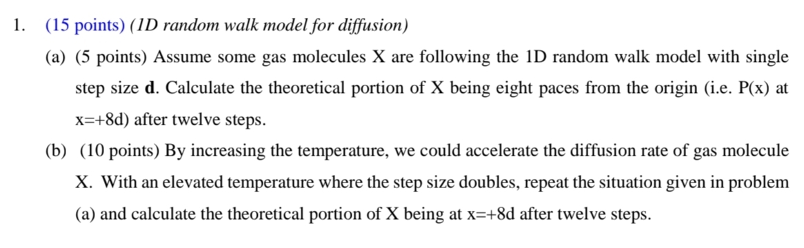 Solved (15 ﻿points) (1D random walk model for | Chegg.com
