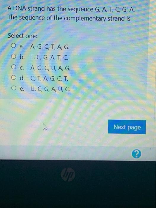 Solved A DNA strand has the sequence G, A, T, C, G, A. The | Chegg.com